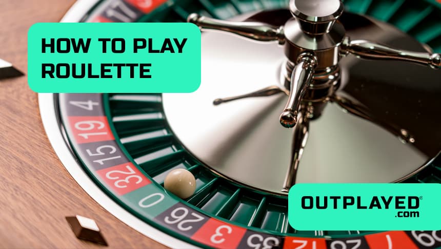 How to Play Roulette - Outplayed