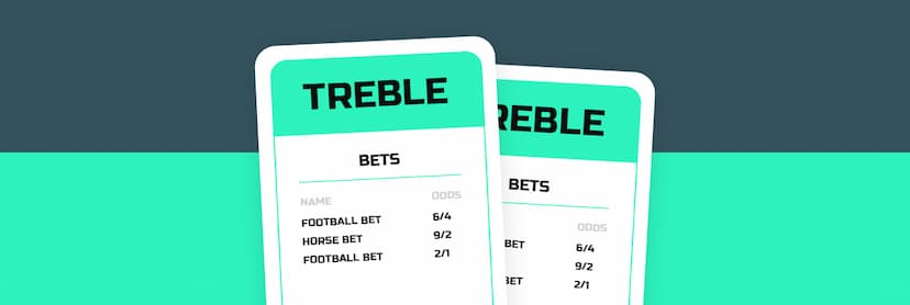 What Is A Treble Bet? - Outplayed